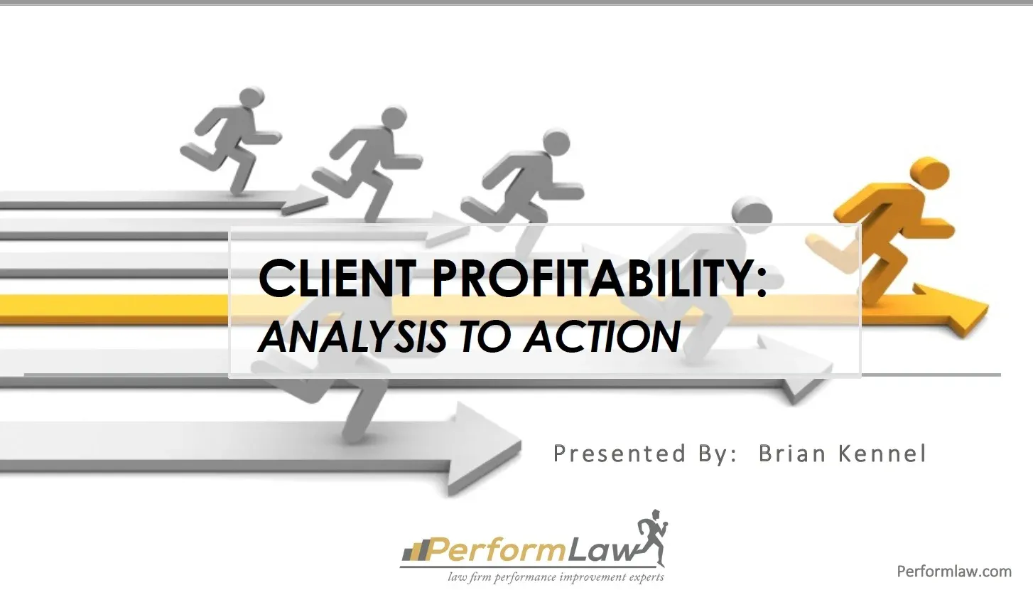 Presentation: Client Profitability: Analysis to Action